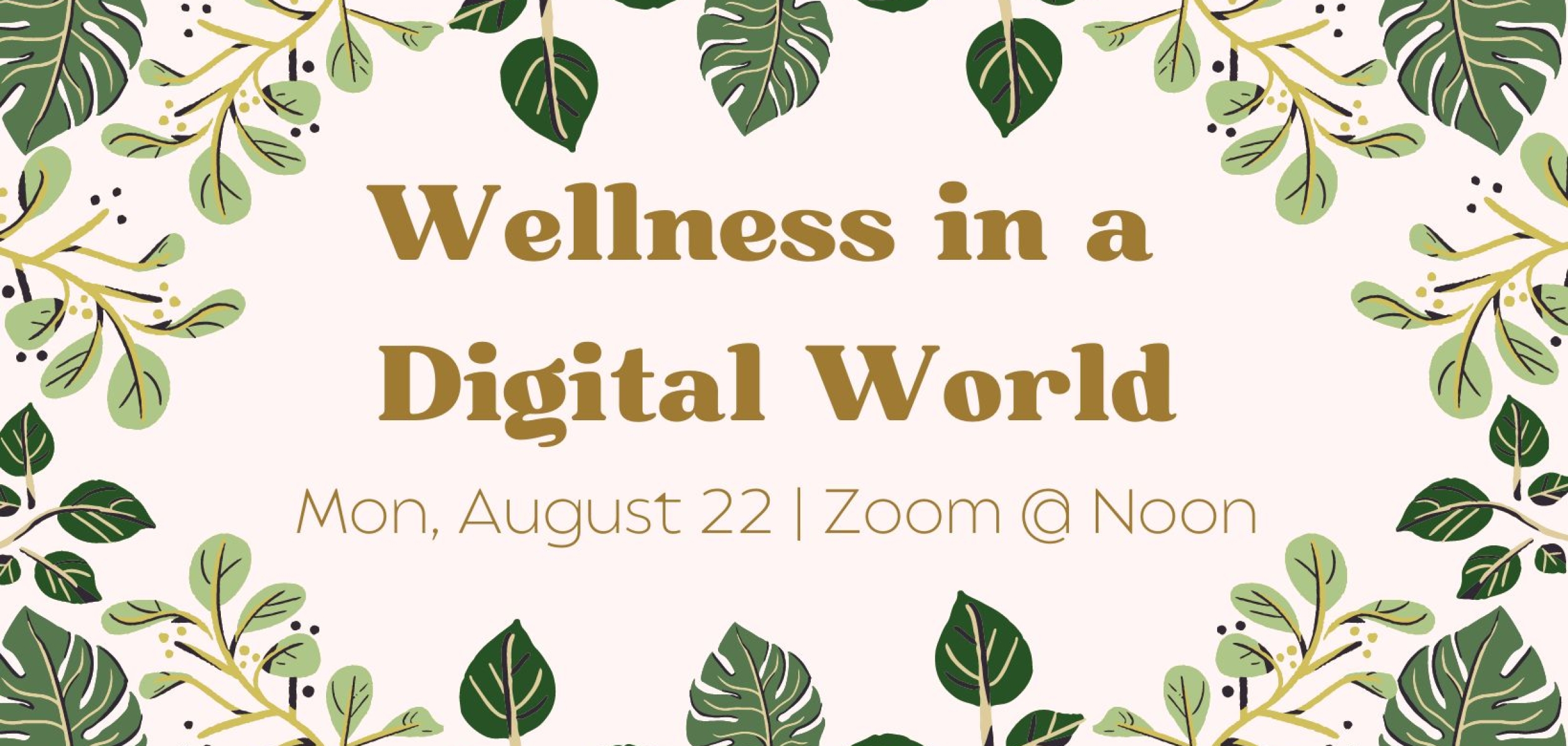 Join us for 'Wellness in a Digital World' webcast Mon, Aug 22 - ACRS